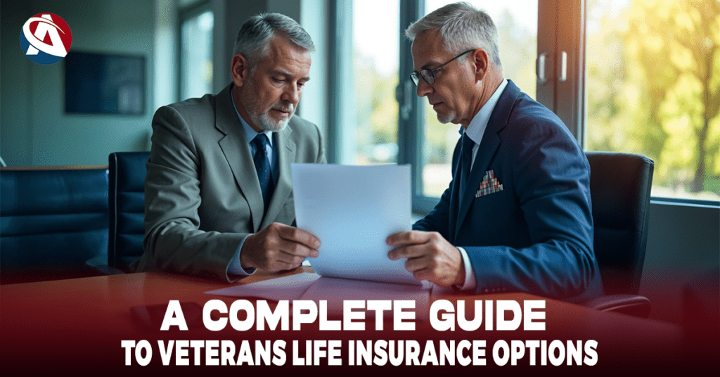 A Complete Guide to Veterans Life Insurance Options - Appointed LLC
